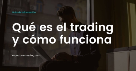 ¿Qué es el trading y cómo funciona?